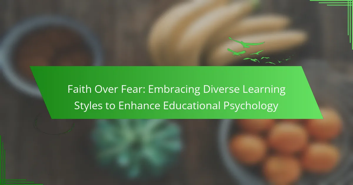Embracing Diverse Learning Styles: Enhancing Educational Psychology